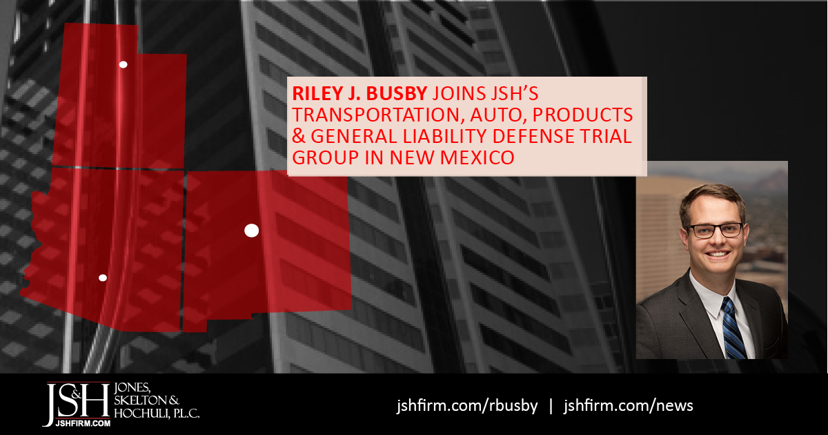 Riley J. Busby Joins JSH’s Transportation, Auto, Products & General ...