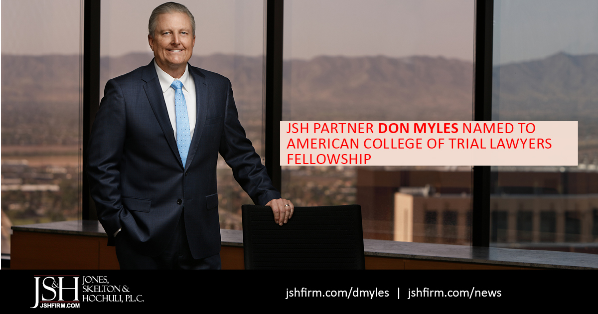 American College of Trial Lawyers Elects JSH Partner Donald Myles into ...