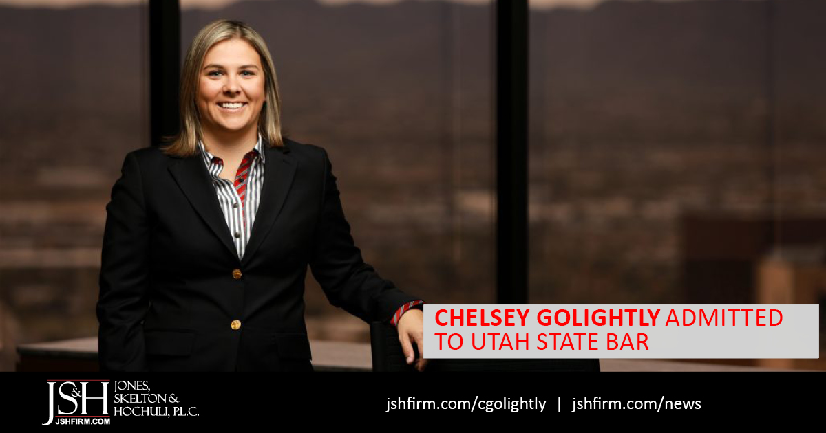 JSH Partner Chelsey Golightly Admitted to Utah Bar - Jones, Skelton ...